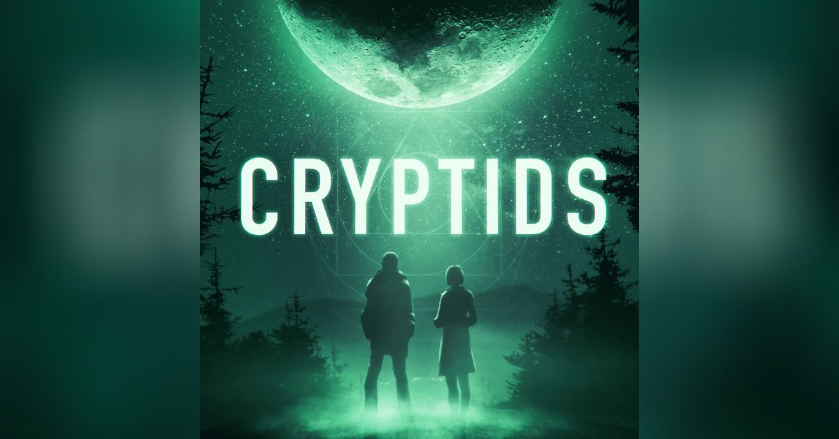 Cryptids | a podcast by Wild Obscura