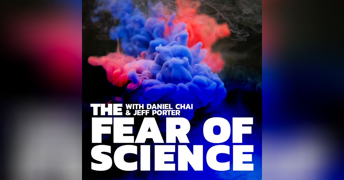 The Fear of Science | Jeff Porter