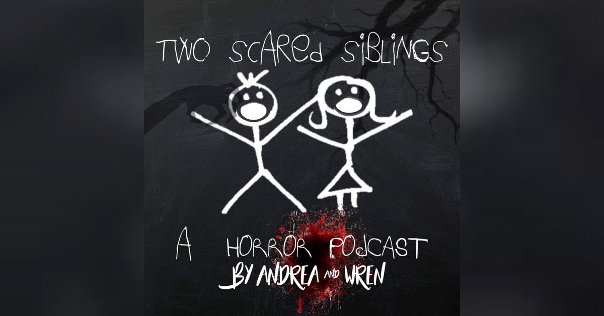 Two Scared Siblings | twoscaredsiblings