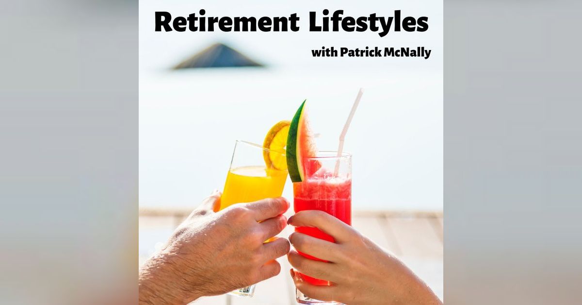 #119 Retirement Goals & Values Month; Goals, Government Defaults and 5 ...