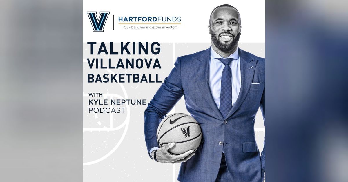Episode 2 of Talking Villanova Basketball With Kyle Neptune Presented ...