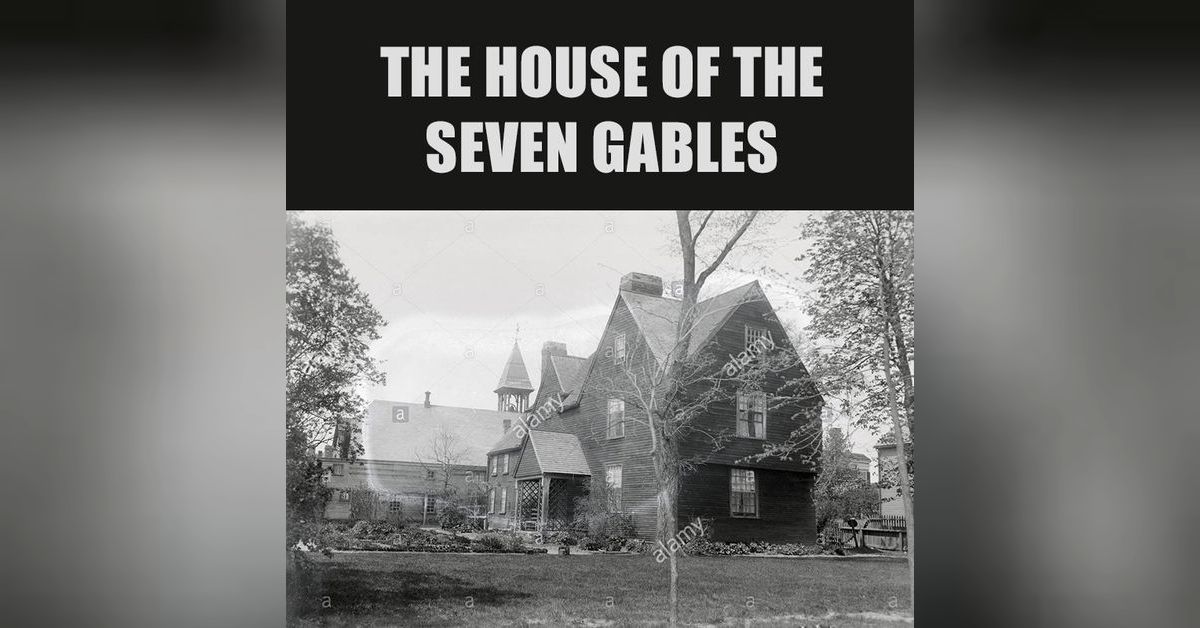 01 – The Old Pyncheon Family | The House of the Seven Gables
