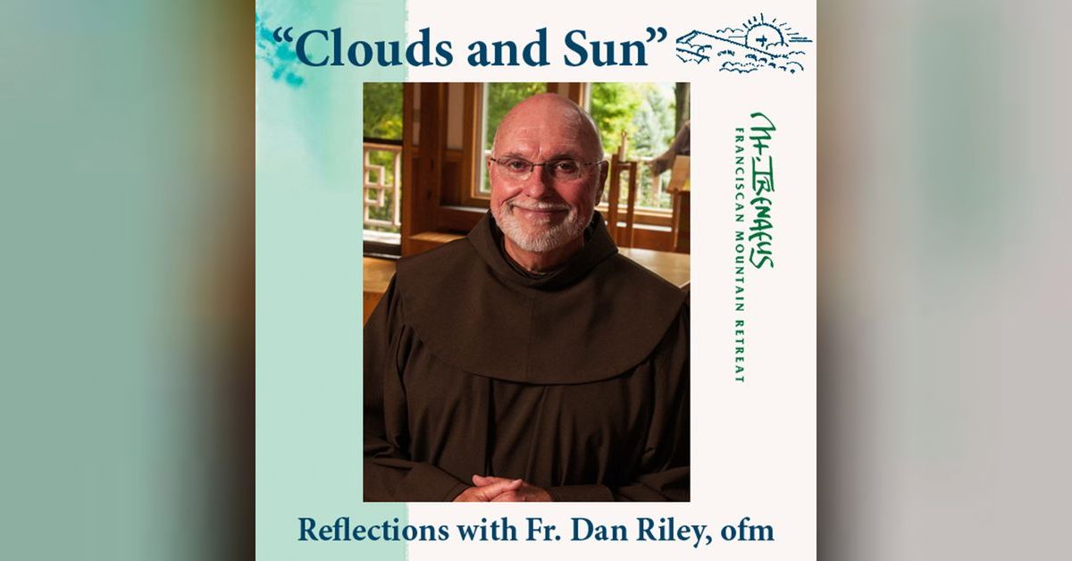 Fr. Dan Riley Clouds & Sun Reflections | Dan Riley, OFM