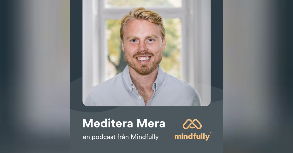 Meditation & mindfulness | Meditera Mera - En podcast om meditation ...
