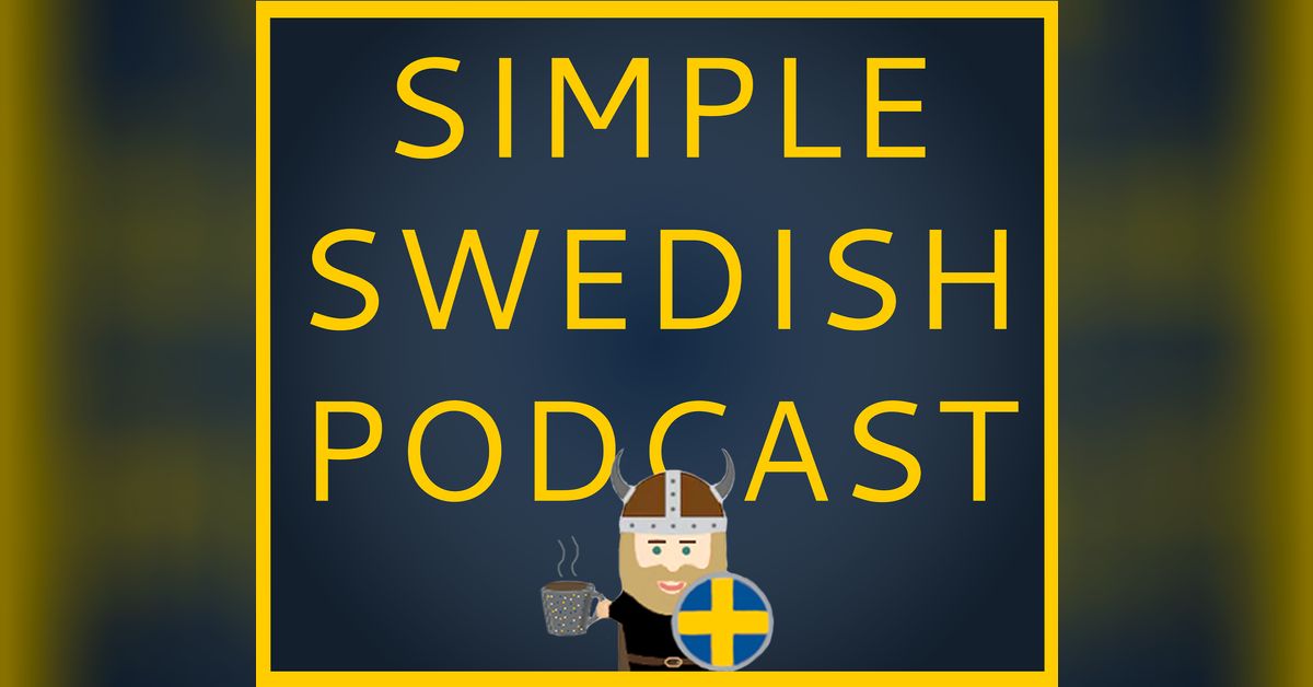 Simple Swedish Podcast | Swedish Linguist