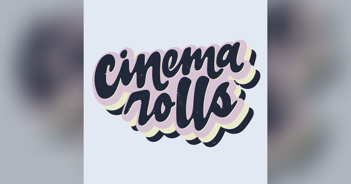 Cinema Rolls | Cinema Rolls