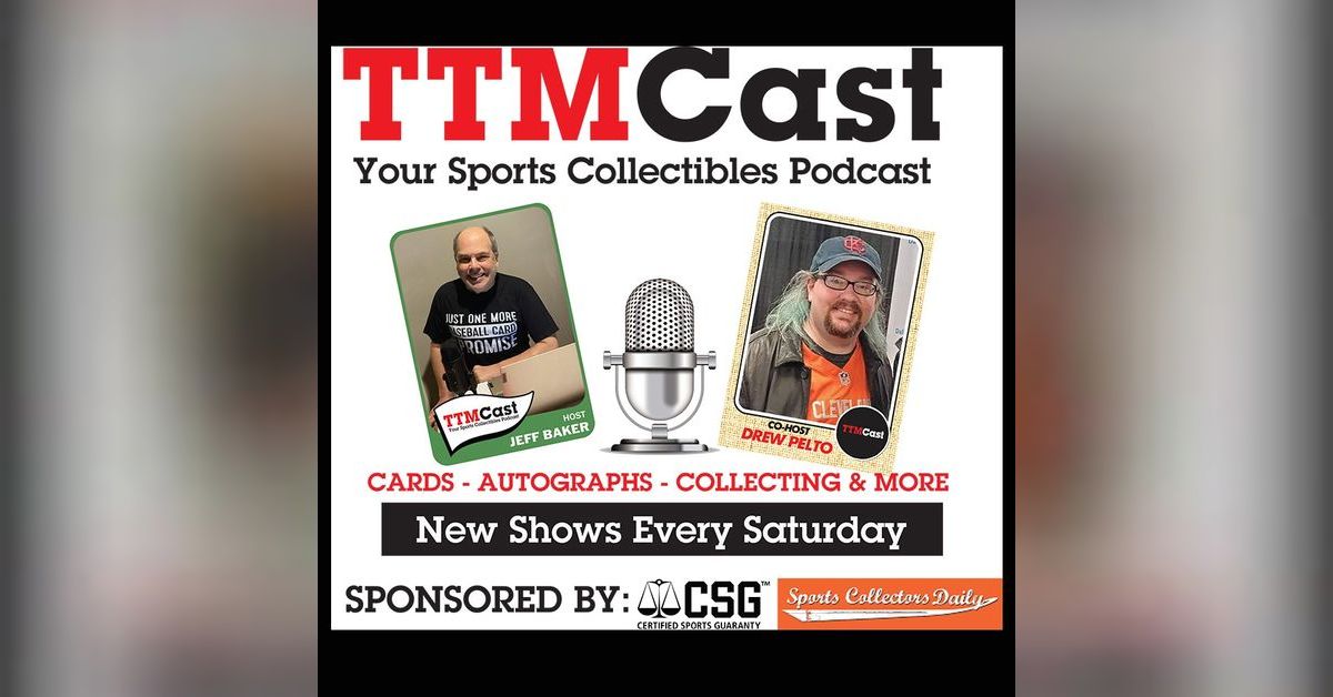TTMCast Sports Collectibles Podcast - Andy Broome, Brandon Sugarman and ...