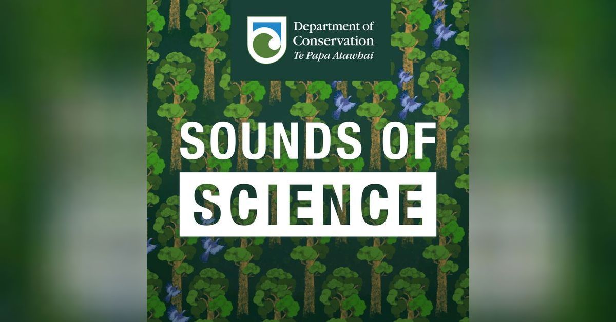 DOC Sounds of Science Podcast | Department of Conservation