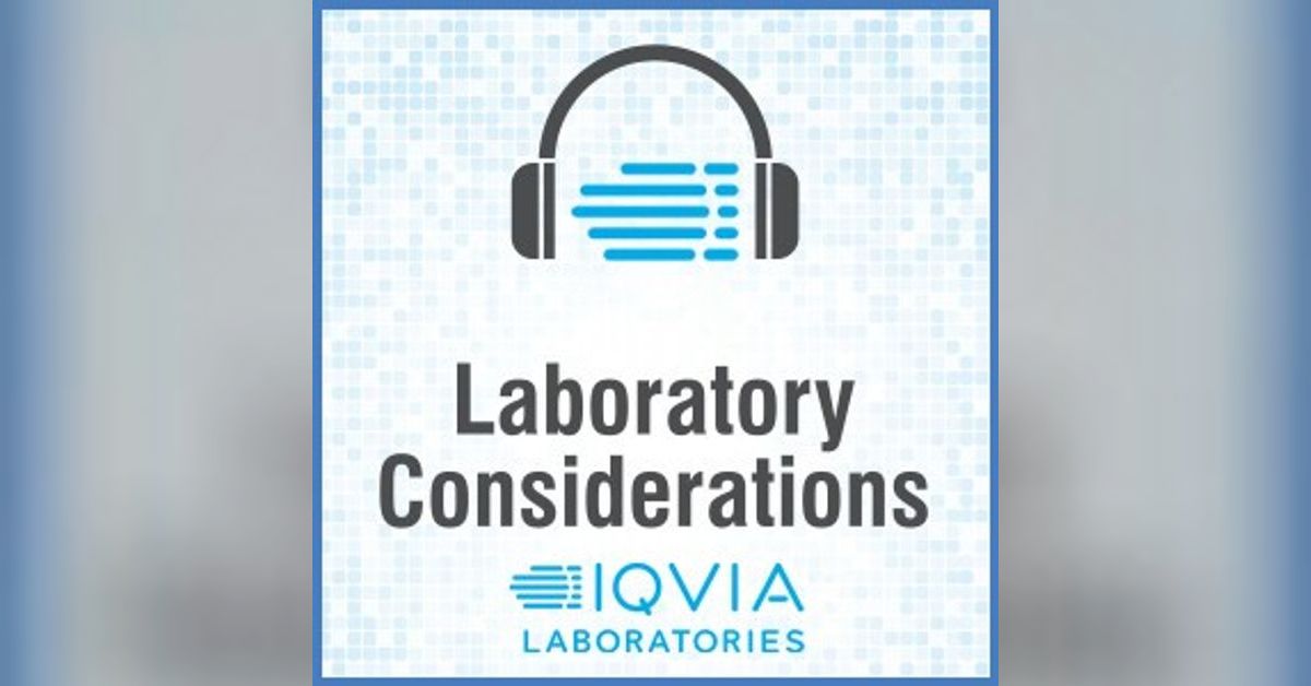 Laboratory Considerations for Clinical Trials | Q Squared Solutions
