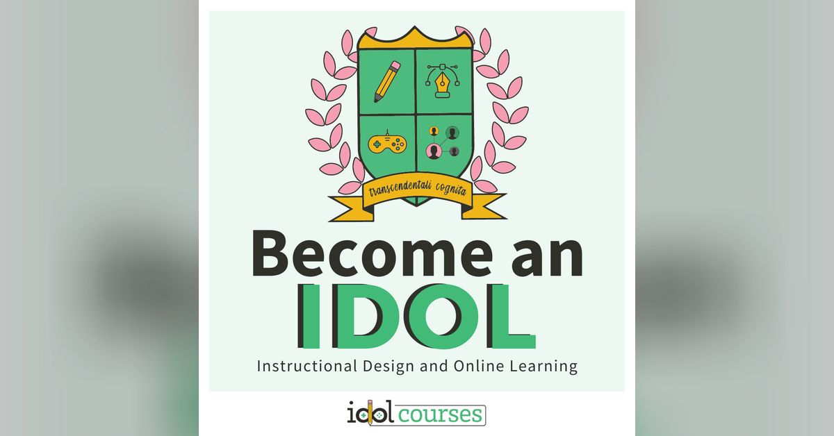 Become an IDOL: Instructional Design and Online Learning Podcast - IDOL ...