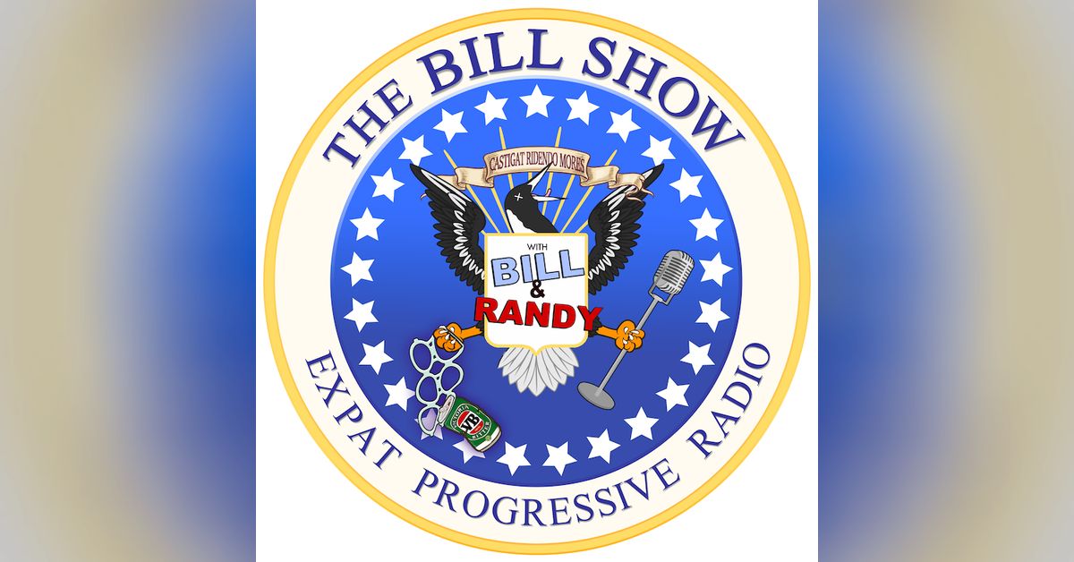 The Bill Show #295: The Return Of The Professional Left | The Bill Show ...