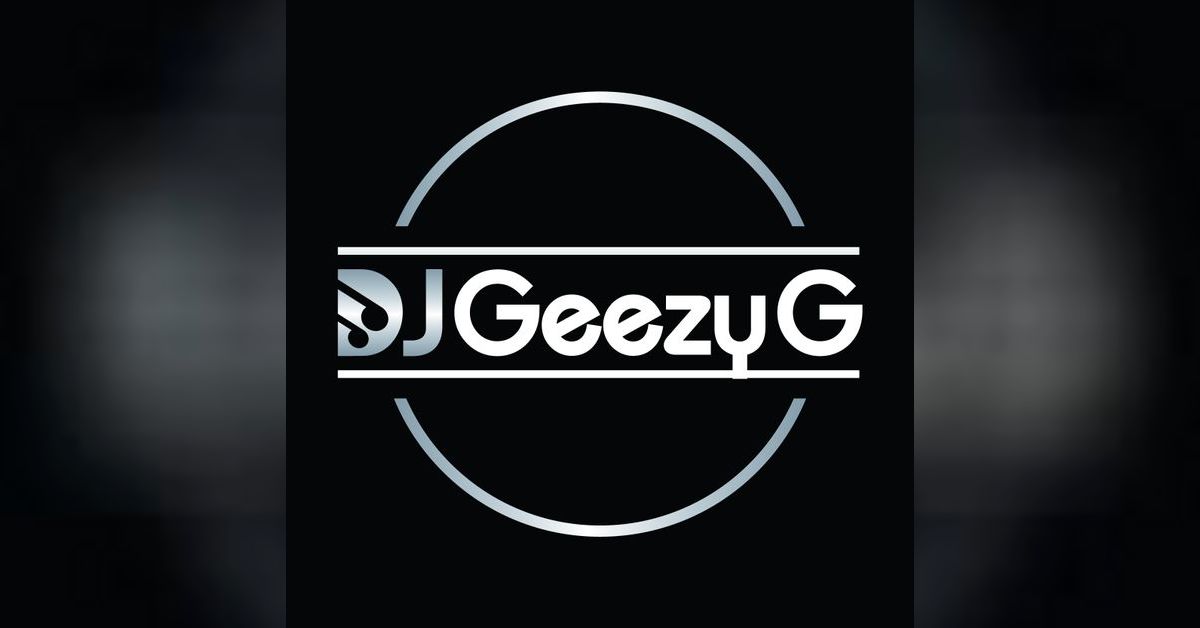 DJ GEEZY G - THE GEE MIXX | DJ GEEZY G