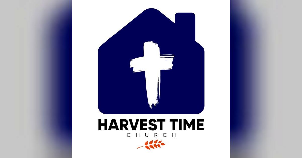 Harvest Time Church Podcast | Harvest Time Church Bay City