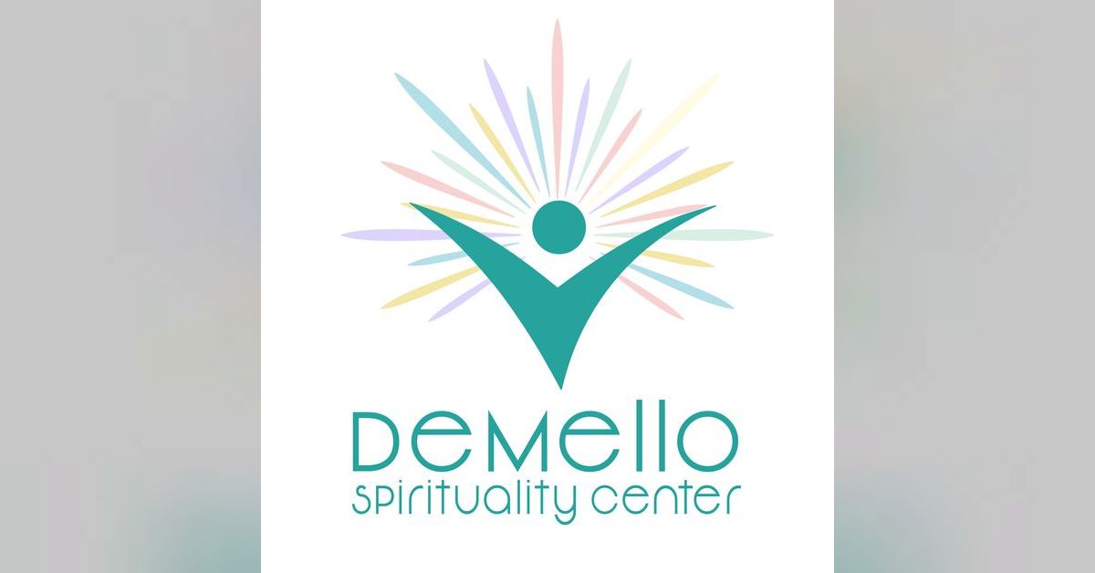 The Happiness Podcast | Anthony De Mello/The DeMello Spirituality Center