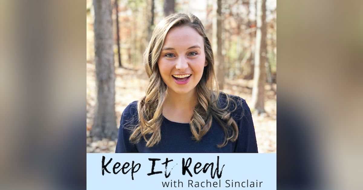 Keep It Real with Rachel Sinclair | Keep It Real with Rachel Sinclair