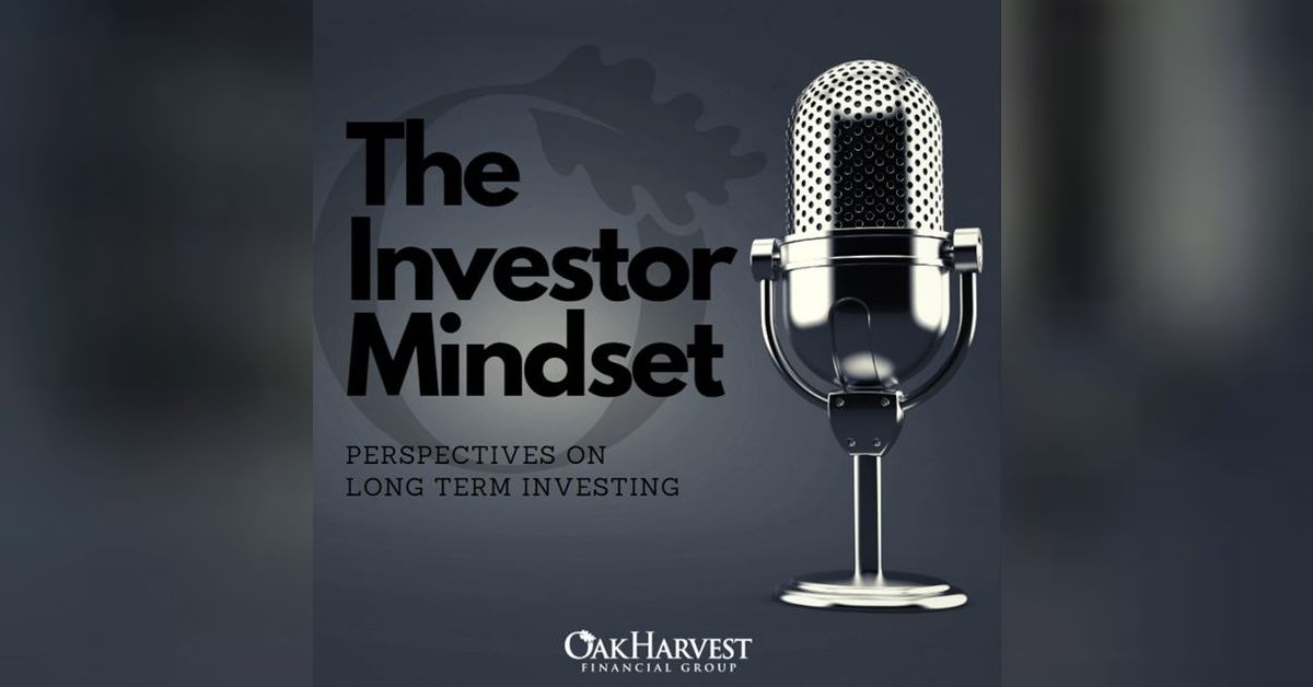The Investor Mindset | oakharvestfinancialgroup