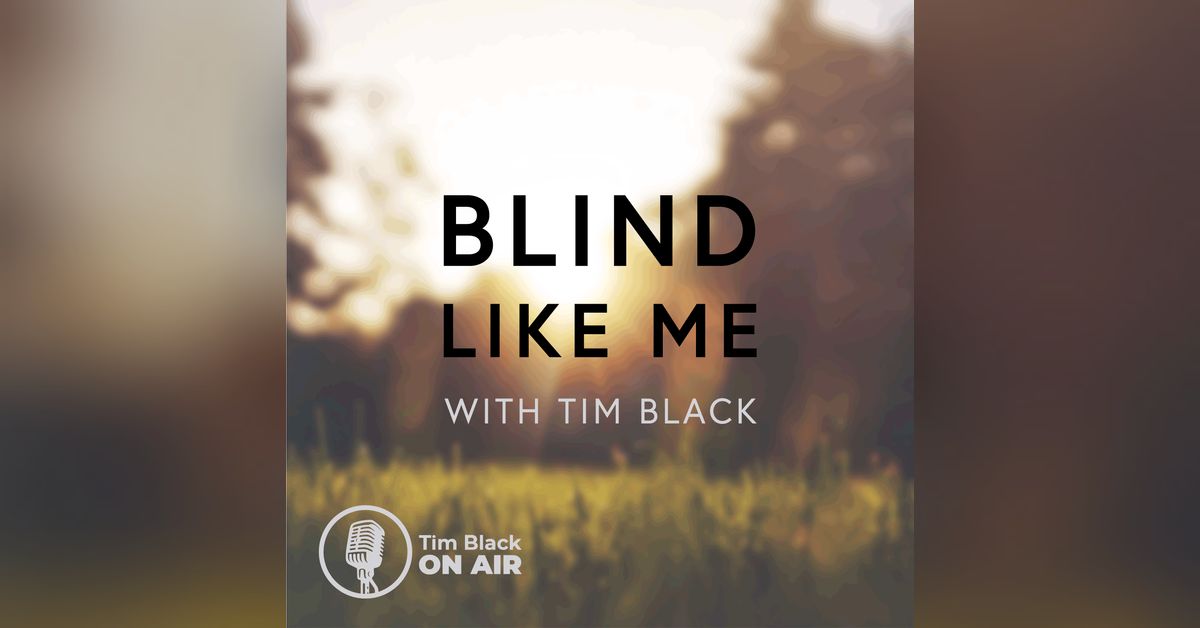 Sam with The Blind Life | Blind Like Me