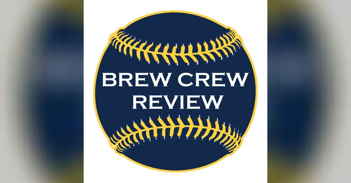 Brew Crew Review Podcast #246- Brewers with Best Record in Baseball and ...