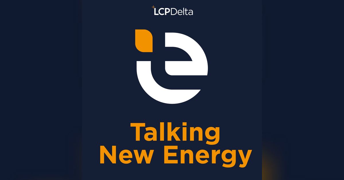 Talking New Energy | LCP Delta
