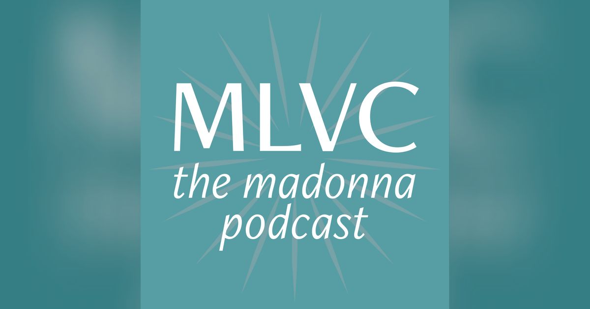 Madonna's Influence with Topher Taylor | MLVC: The Madonna Podcast