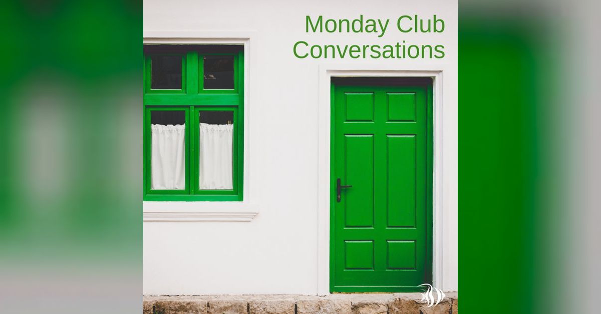 Monday Club Conversations | mondayclubconversations
