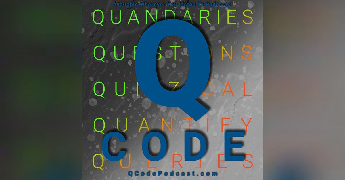 Q Code Podcast | Questions, Humor, Answers!