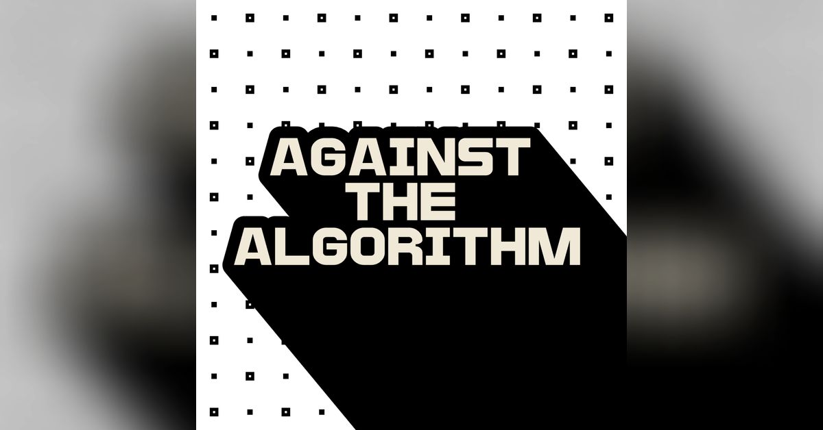 #36: Imaginary Tricks | Against the Algorithm