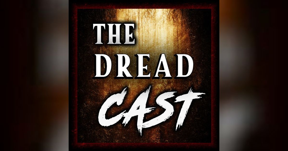 Top 5 Horror Countdown (Part 2) | Episode 6 | The Dreadcast | The Dreadcast