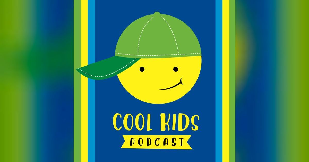 Cool Kids Podcast | Cool Kids Podcast