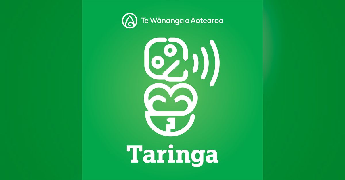 Taringa Podcast - Taringa - Ep 44 - Tikanga 101 - Iwi and Hapu ...