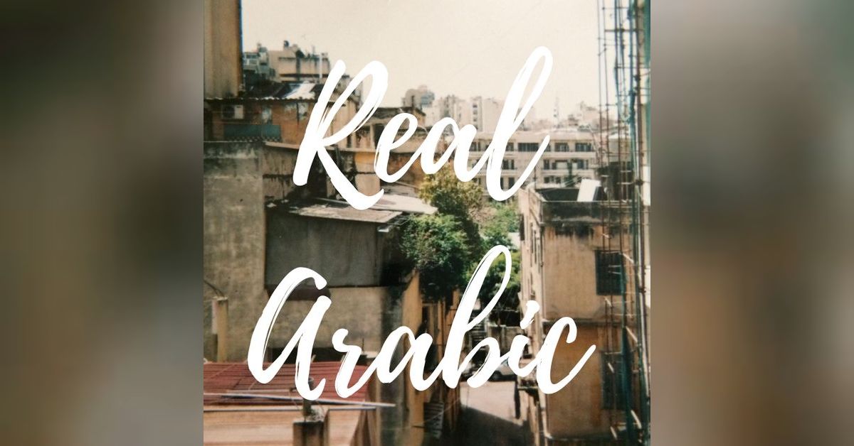 Real Arabic | Real Arabic