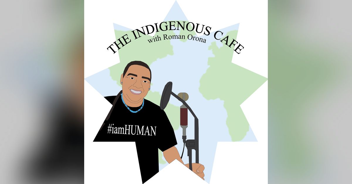 The Equal Standard of Indigenous Rights | The Indigenous Cafe Podcast