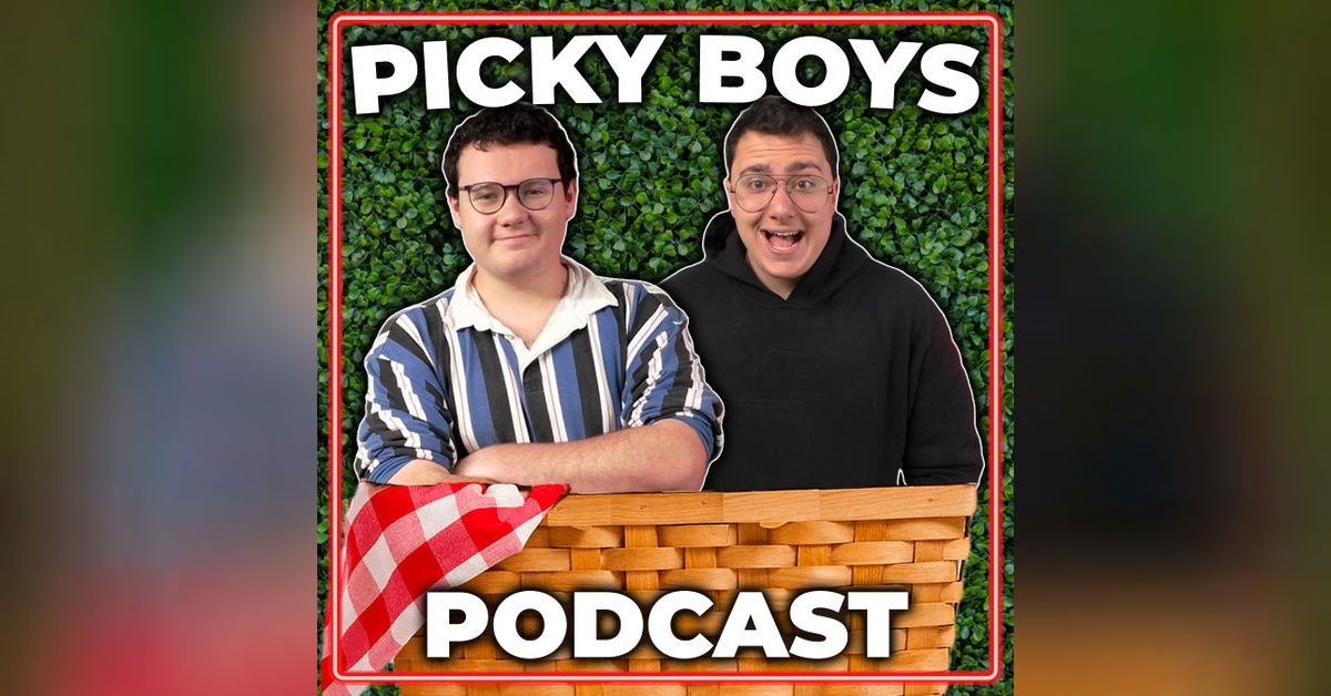 Picky Boys Podcast | Picky Boys