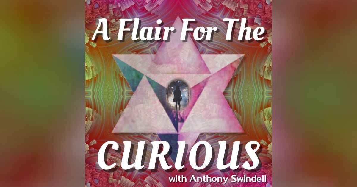 A Flair For The Curious | Anthony J Swindell