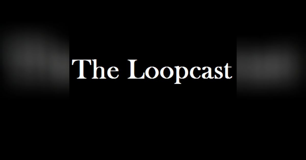 The Loopcast | Sina Kashefipour and Chelsea Daymon