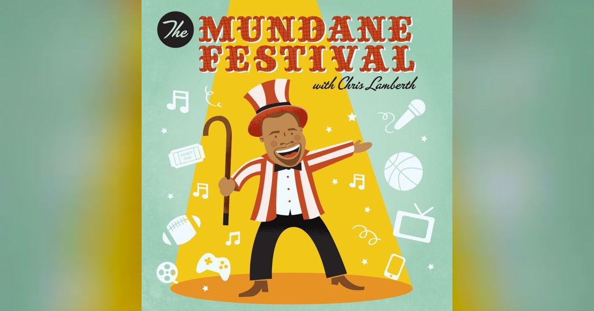 The Mundane Festival | Chris Lamberth