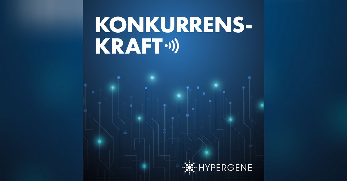 Konkurrenskraft | a podcast by Hypergene
