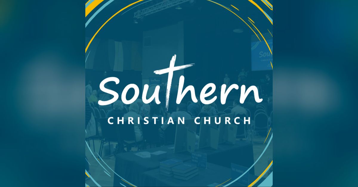 Southern Christian Church Podcast | southerncc