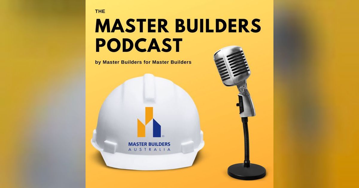 Defend your right to be your own boss | The Master Builders Podcast