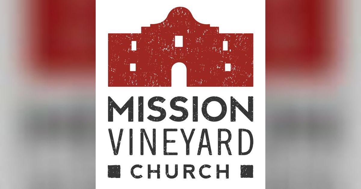 Mission Vineyard Church | Mission Vineyard Church