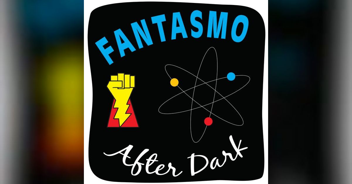 Fantasmo After Dark | Fantasmo Cult Cinema Explosion