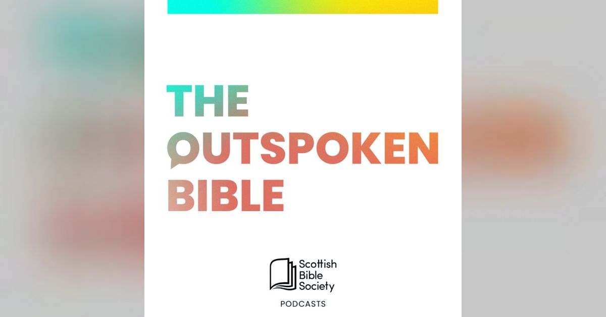 The Outspoken Bible | Scottish Bible Society