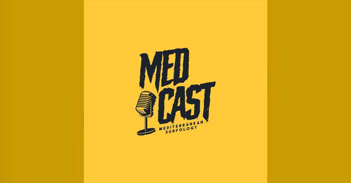 MedCast - Surf Podcast | 2 Surfers...
