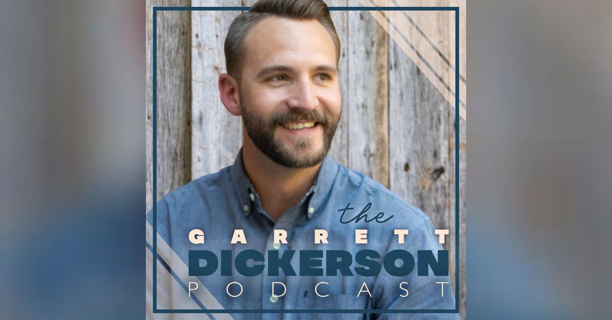 The Garrett Dickerson Podcast | Garrett Dickerson: Christian, Husband ...