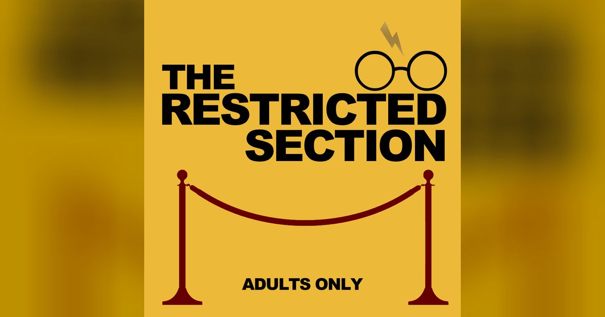 The Sacking of Severus Snape w/ Adal Rifai | The Restricted Section