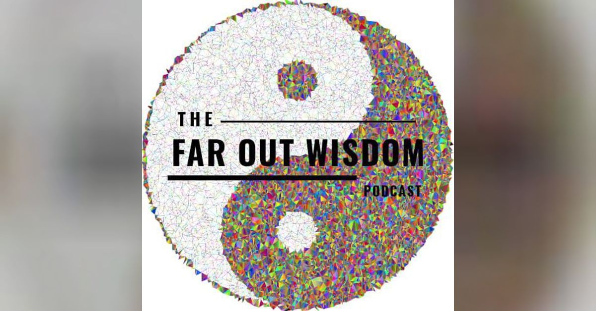 Ep.#80: Presumption of Innocence W/ James Hoak | The Far Out Wisdom Podcast