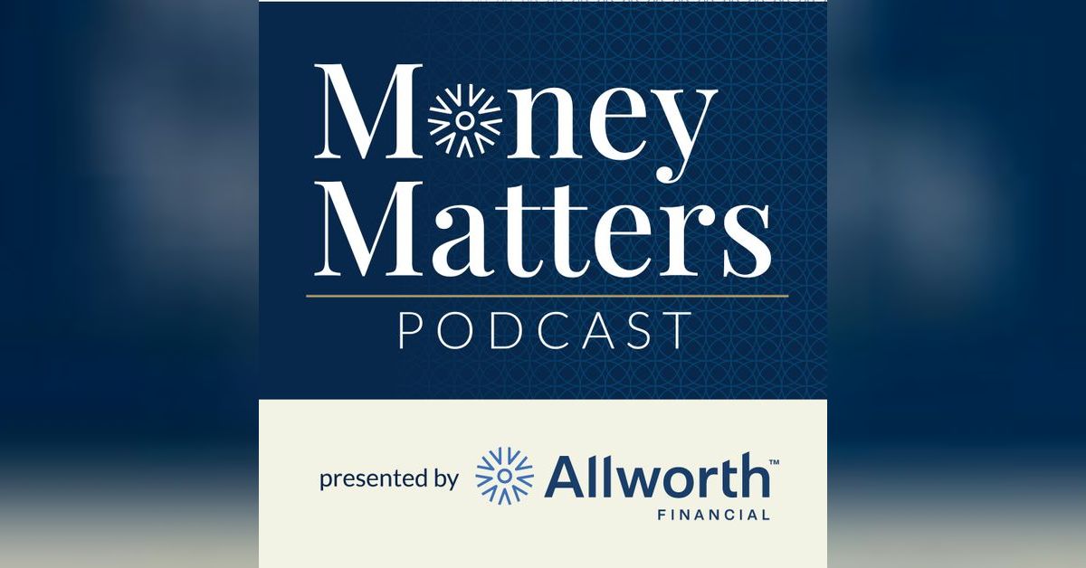 Money Matters by Allworth Financial | Allworth Financial