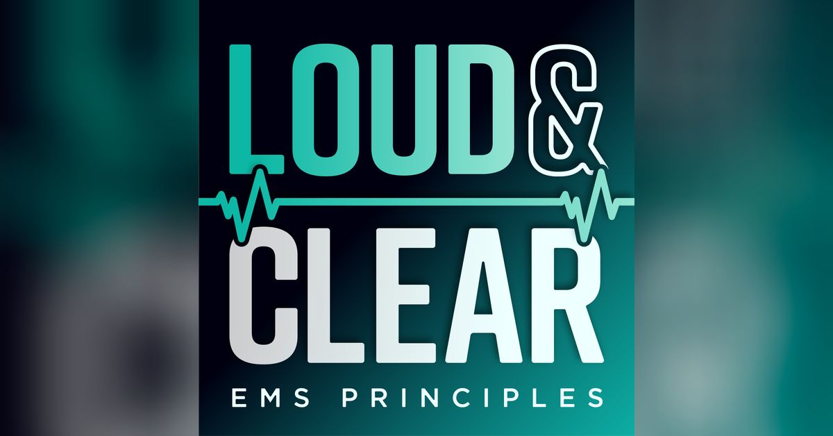 Loud & Clear: EMS Guiding Principles - Advanced Continuing Education ...
