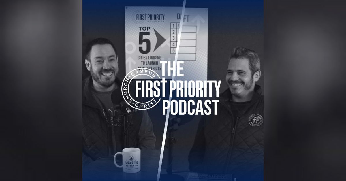 The First Priority Podcast | First Priority of America