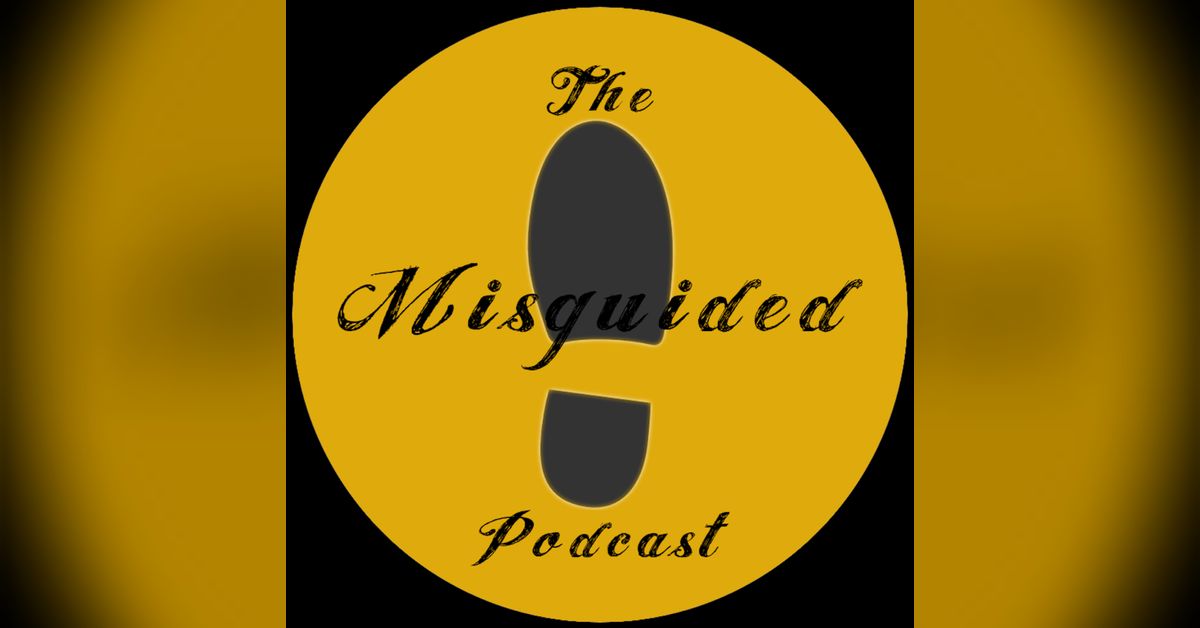 The Misguided Podcast | The Misguided Podcast